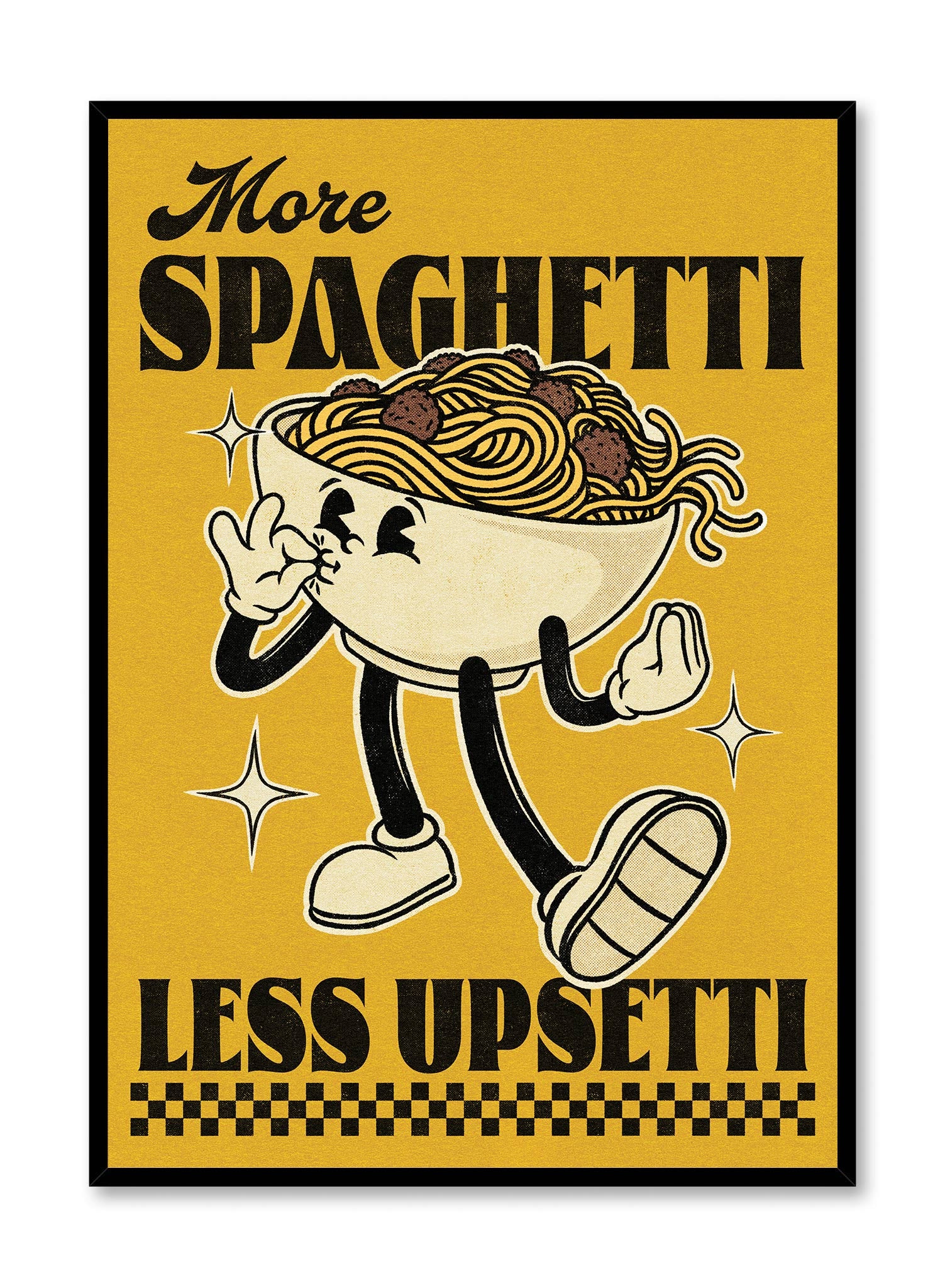 More Spaghetti, Less Upsetti, Poster | Shop Posters, Canvas & Prints ...
