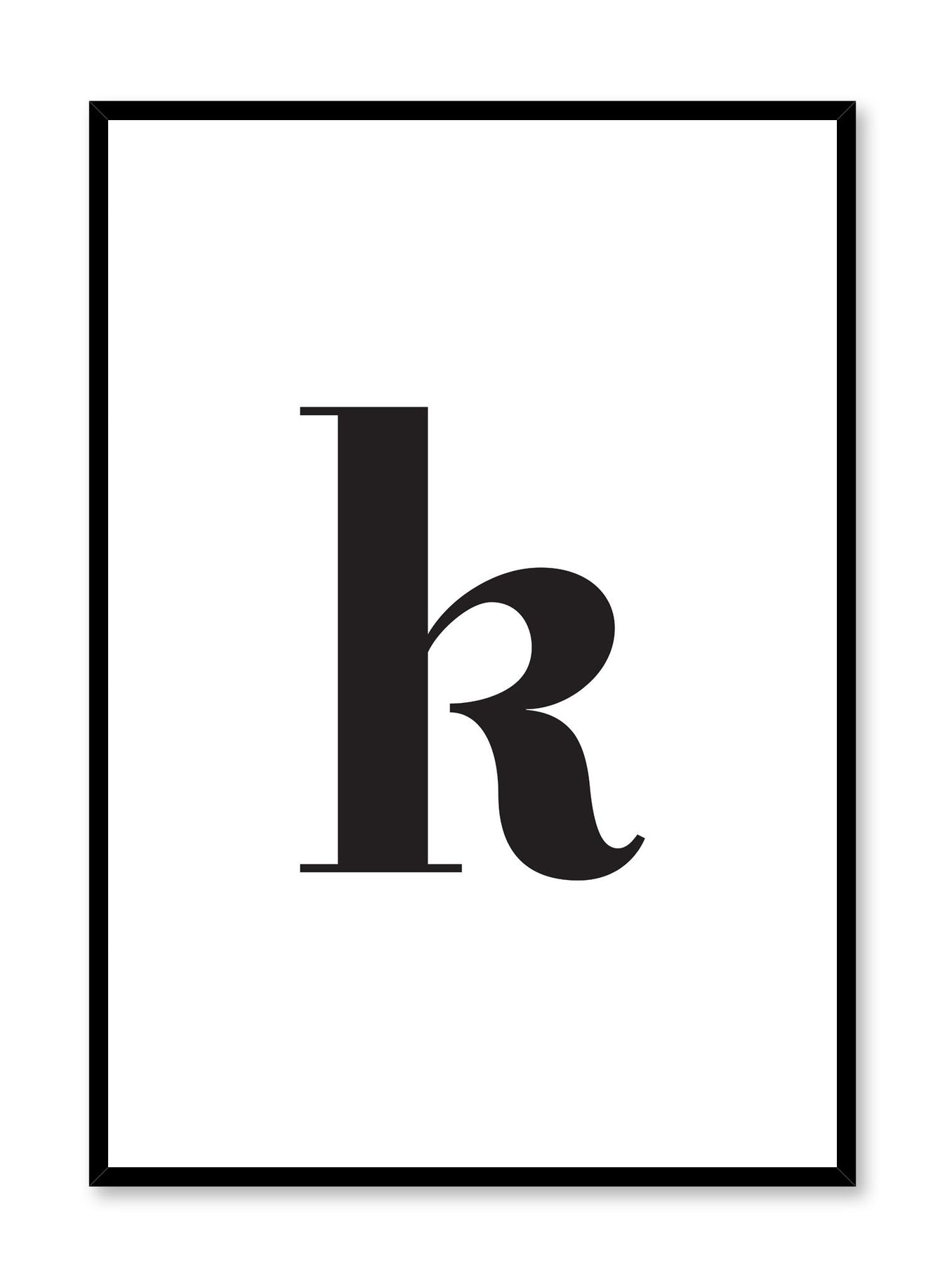 Lowercase Letter K Graphic Typography Poster | Buy at Opposite Wall