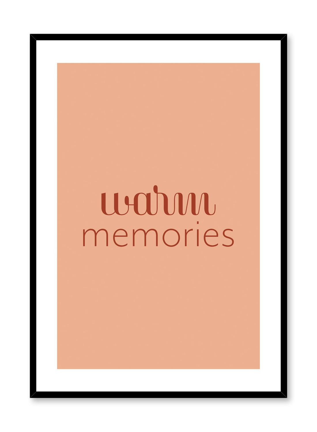 Warm Memories Graphic Typography Poster | Buy at Opposite Wall